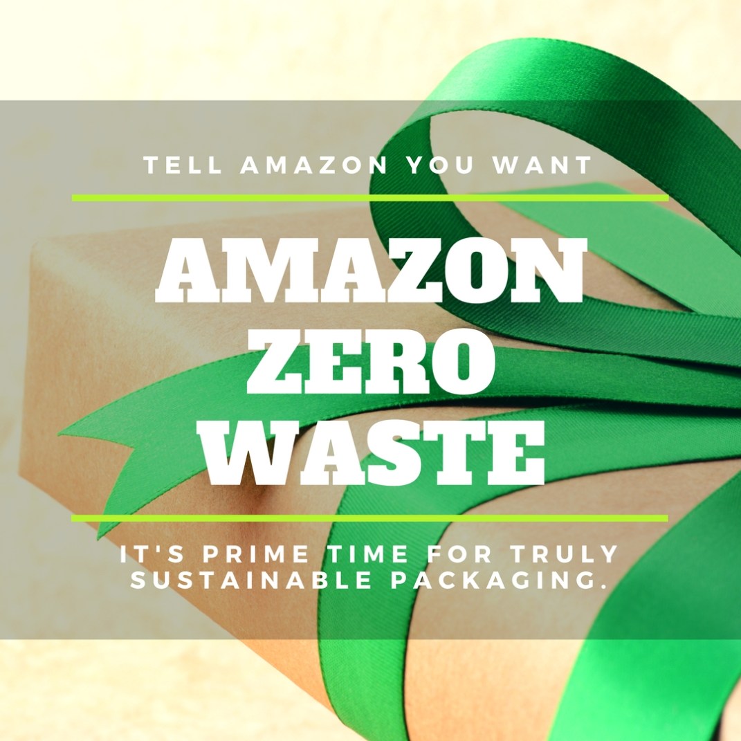 Amazon Zero Waste: Sign the Petition! – Zero Waste California