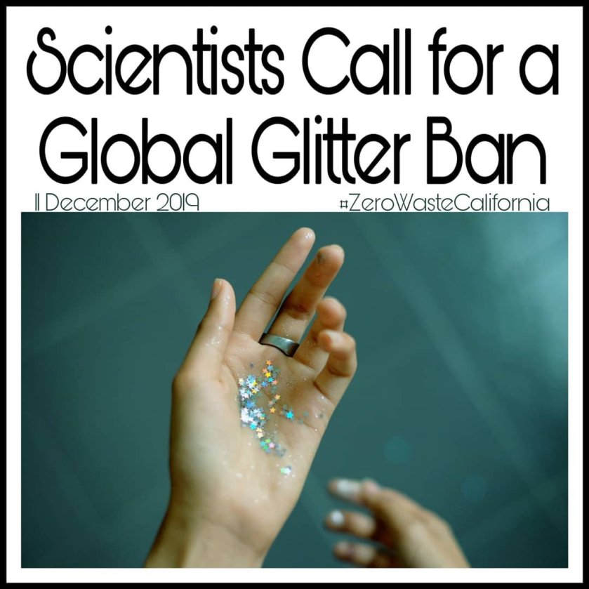 Scientists Call for a Global Glitter Ban – Zero Waste California