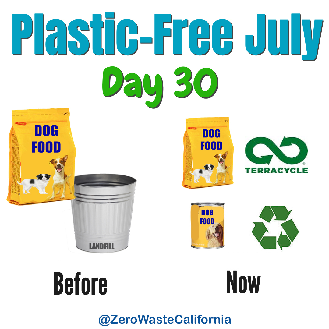 Plastic Free July 2020: Day 30 – Pet Food – Zero Waste California